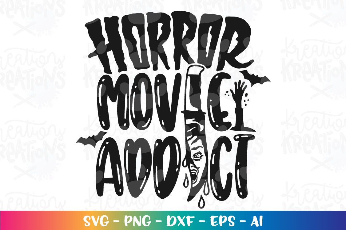 Horror Movie Addict Svg True Crime Junkie Crime Scene Bloody | Etsy