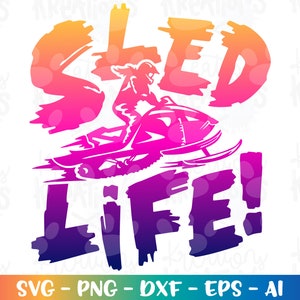 Sled Life Svg Clipart Snow Mobile Girl Winter Svg Snowmobile Christmas ...