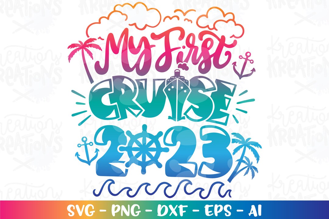My First CRUISE Svg Cruise Ship Family Friends Cousins Print - Etsy