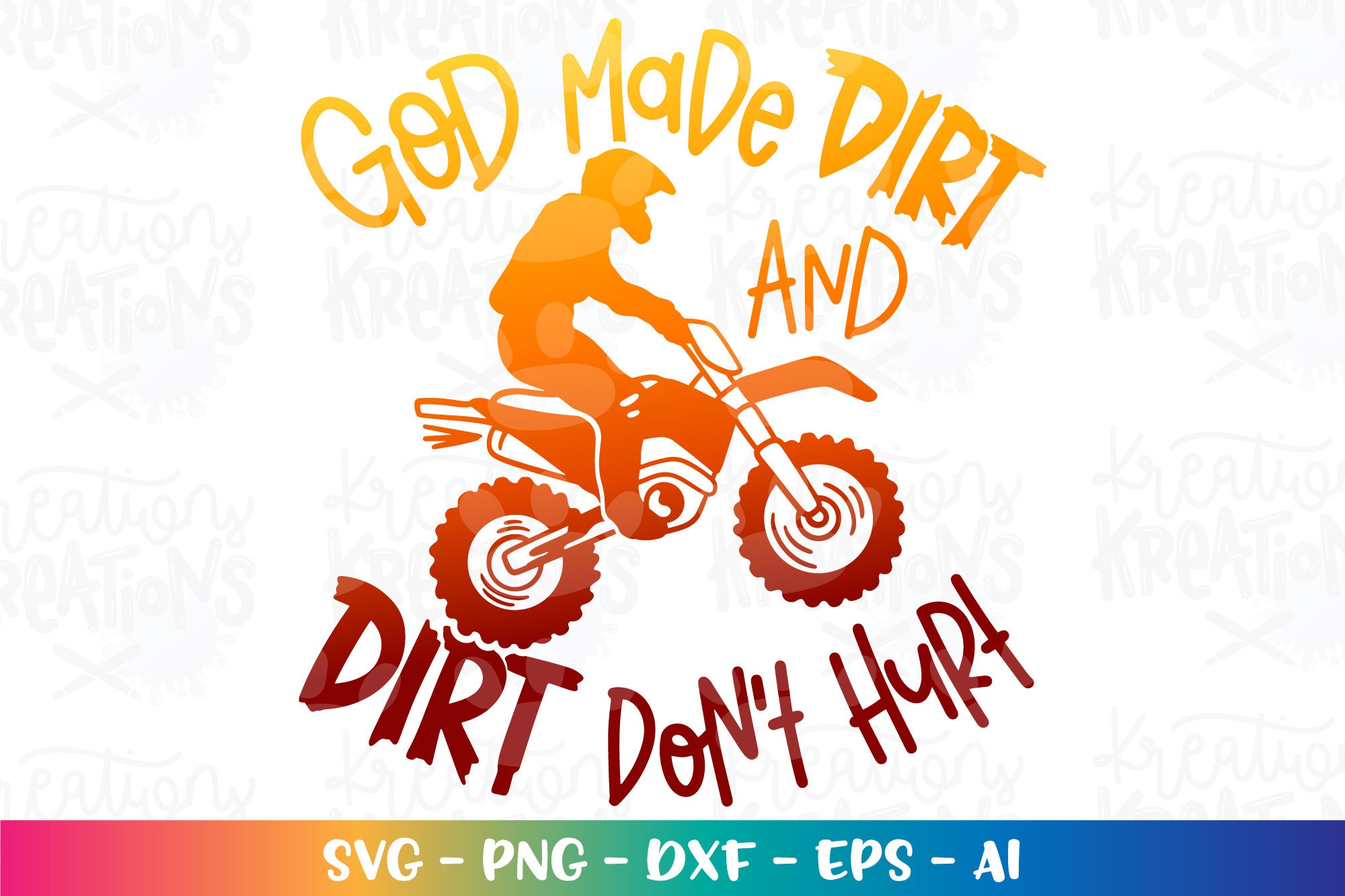 God Made Dirt and Dirt Don't Hurt Svg Dirt Bike Motorcross Mud Muddy ...