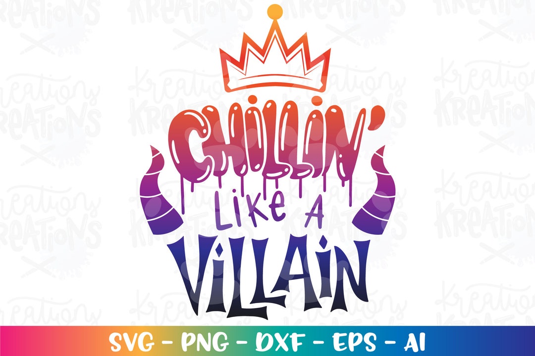 Chillin' Like a Villain Svg Halloween Villains Crew Svg Print Iron on ...
