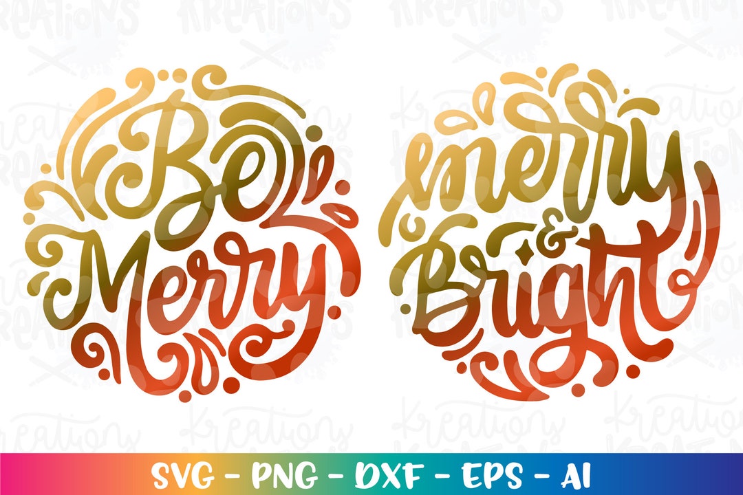 Merry and Bright Circular Ornament Svg Be Merry Print Decal Christmas ...