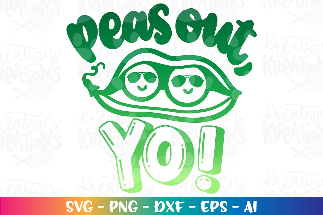 Peas Out, YO! SVG New Born Family Printable Twins Matching Iron on Cut ...