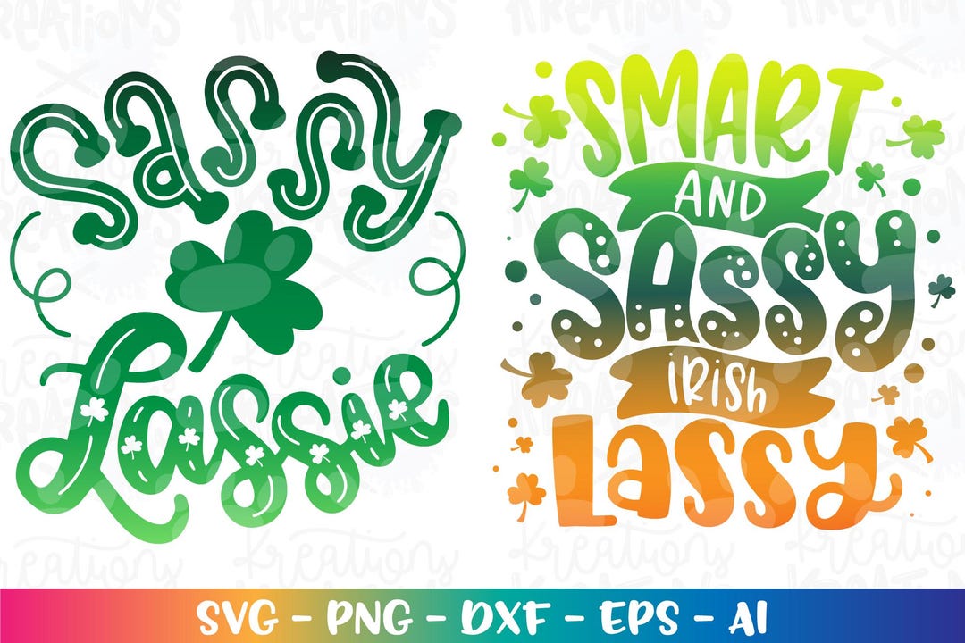 Sassy Lassie SVG Smart Irish Lassy Cute Girly St. Patrick's Day Iron on ...