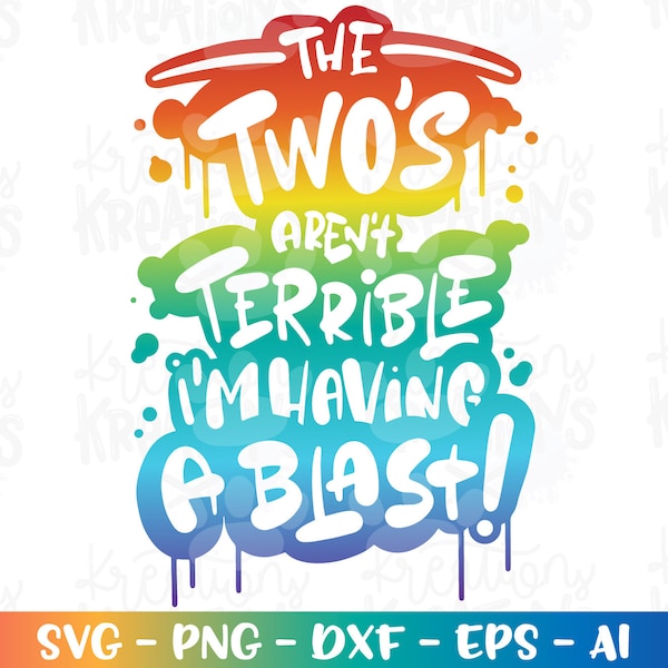 Twos Arent That Terrible Im Having A Blast Svg Etsy