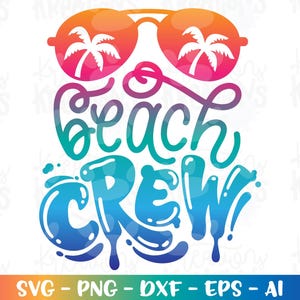 Beach Crew Svg Palm Trees Svg Beach Sunglasses Beach Summer Print Decal ...