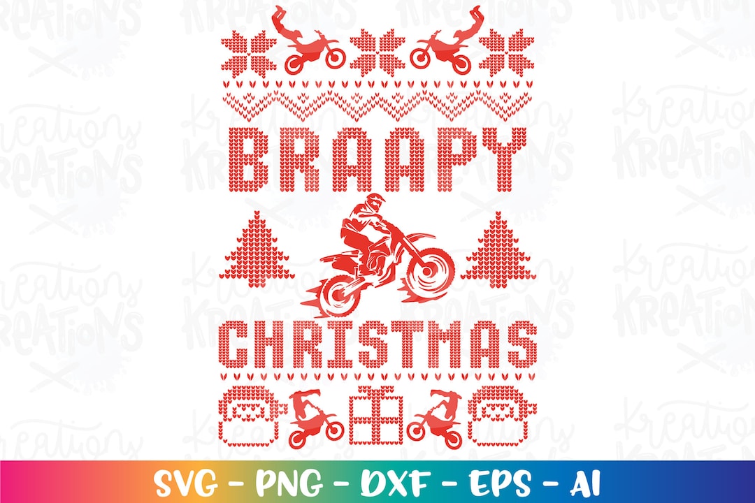 Ugly Sweater Svg Dirt Bike Christmas Motorcross Braaap Print Iron on ...
