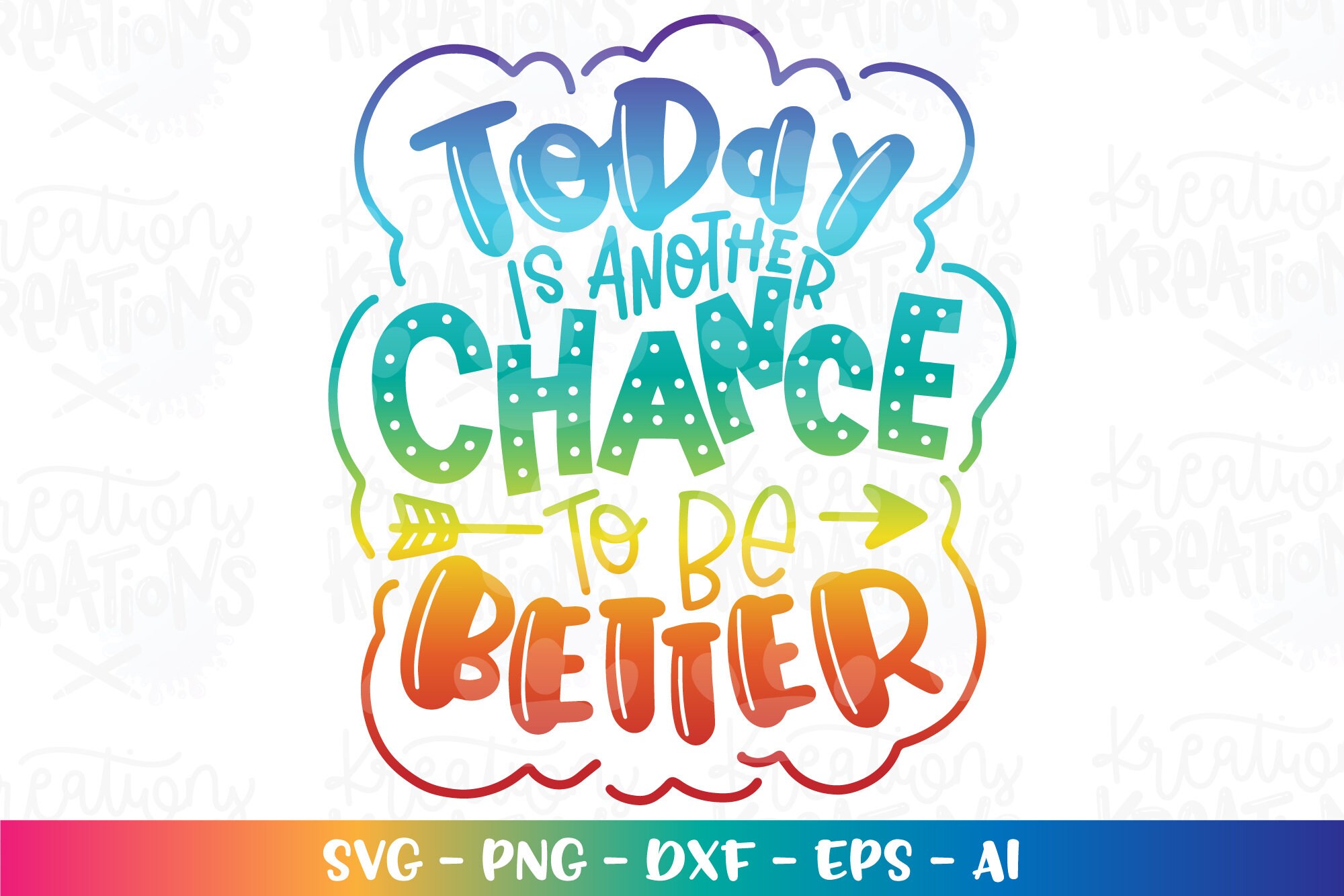 Today is Another Chance to Be Better SVG Motivational Quote - Etsy