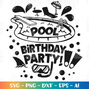 Pool Birthday Party Svgsummer Birthday Pool Party Fun Pool Svg Print ...