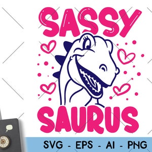 Sassy-saurus Svg Hand Lettered Sassy Dinosaur Svg Girl Cute | Etsy