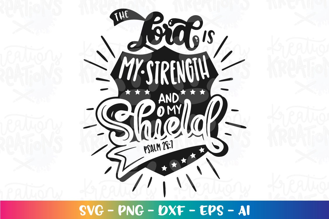 The LORD is My Strength and My Shield Svg Hand Drawn Bible Svg | Etsy