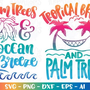 Tropical Breeze and Palm Trees SVG Summer Svg Beach Quotes Cut Cuttable ...