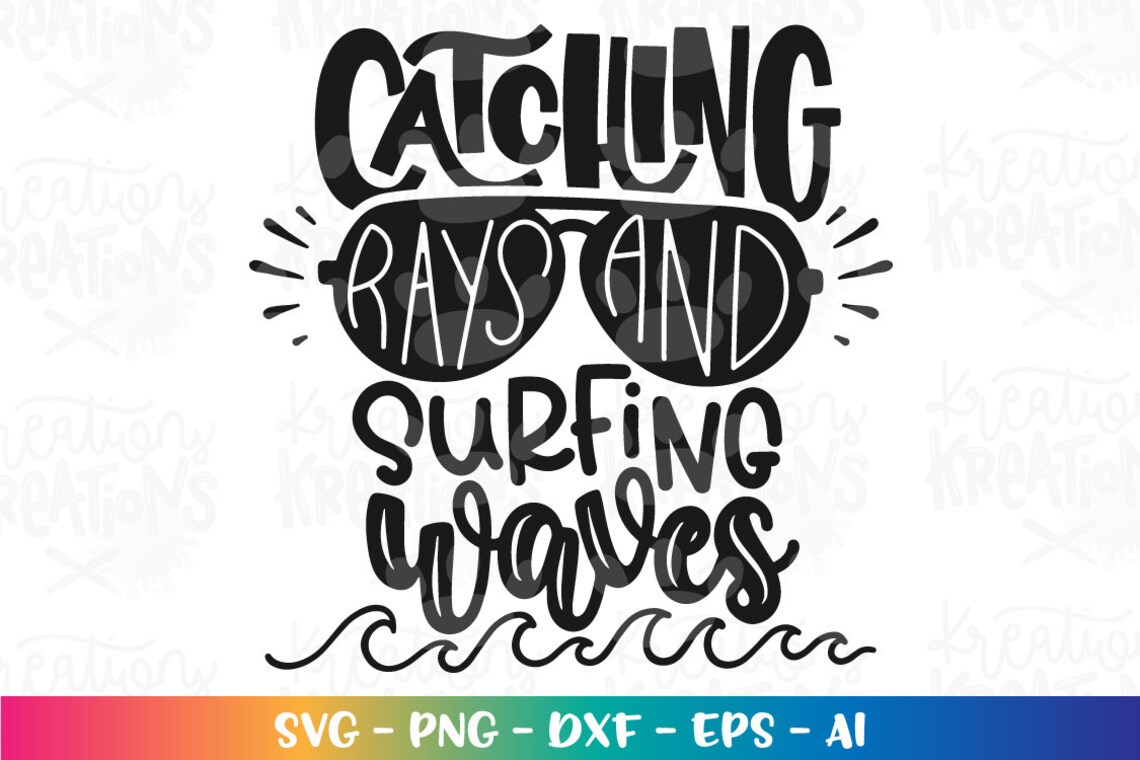 Catching Rays and Surfing Waves Svg Hand Drawn Svg Summer | Etsy