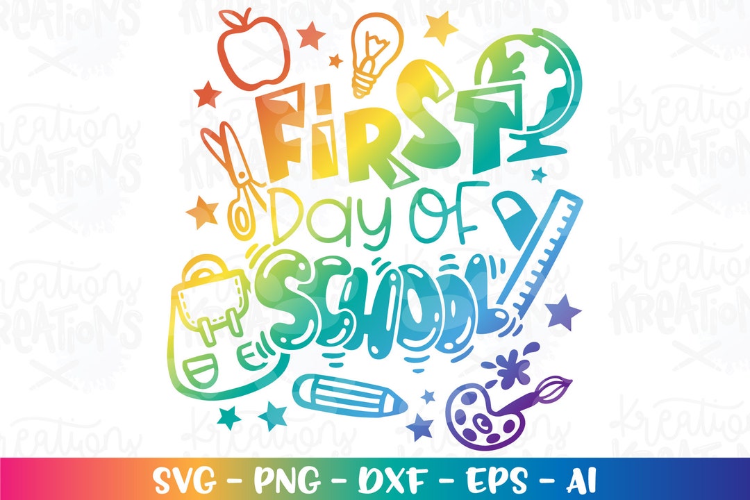 First Day of School SVG Back to School Svg Teacher School Clipart Print ...