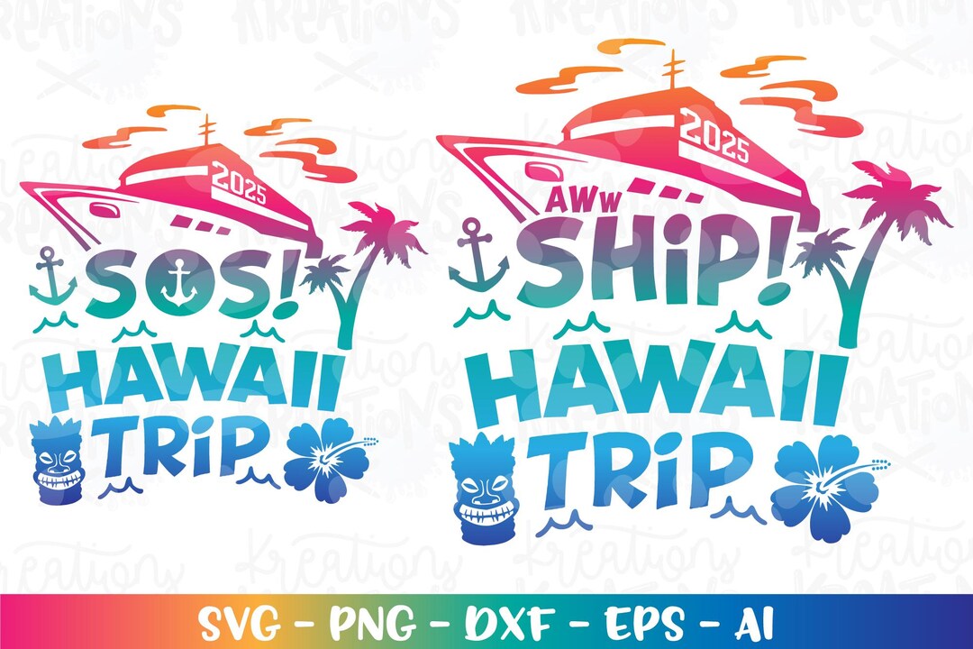 Aww Ship Hawaii Trip Svg Hawaii Cruise Trip Cruise Ship Shirt Svg Iron ...