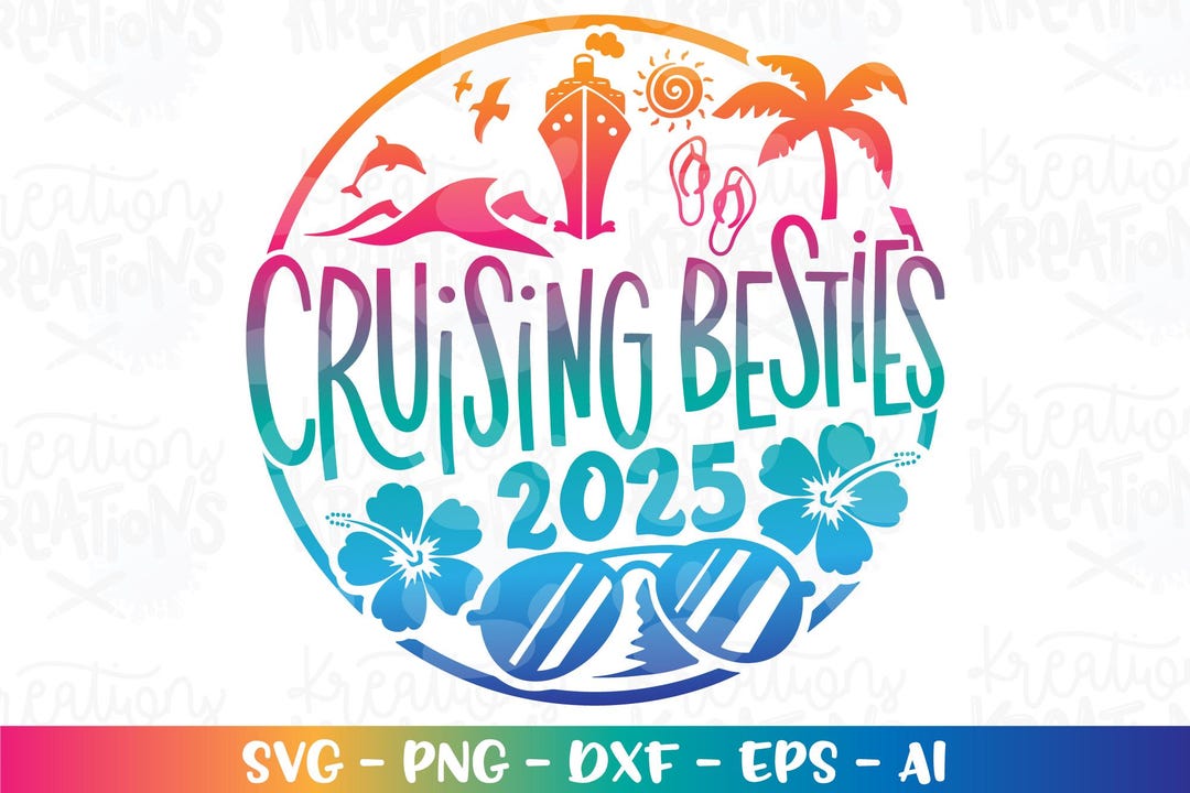 Cruise Ship Svg Cruising BESTIES Svg Emblem Cruise Shirt Print Decal ...
