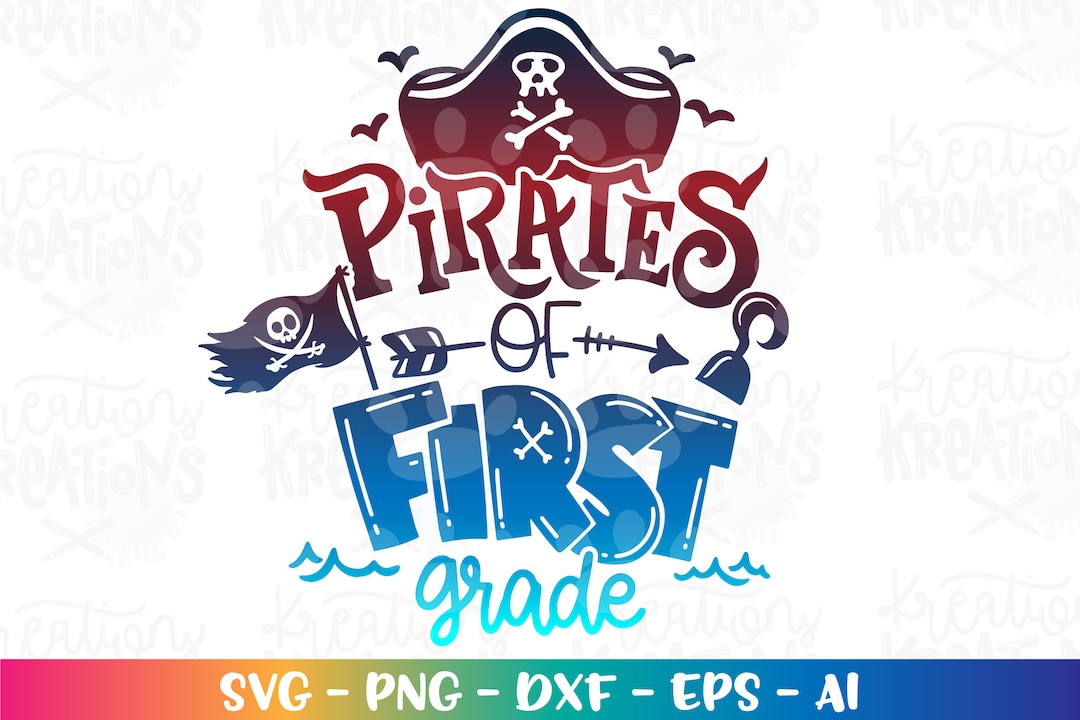Pirates of First Grade SVG Pirate Theme Class Teacher 1st Grade Design ...
