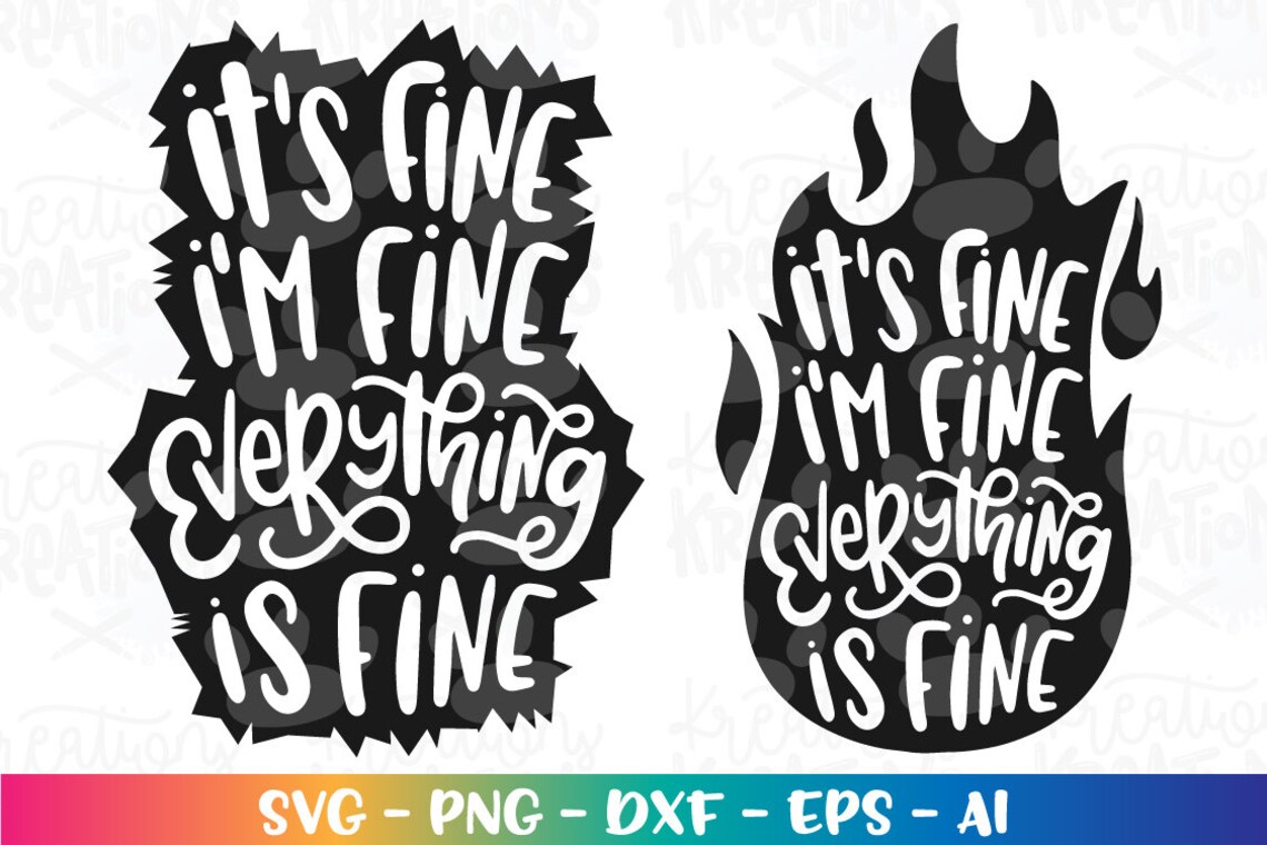 It's Fine Im Fine Everything is Fine SVG Hand Drawn - Etsy