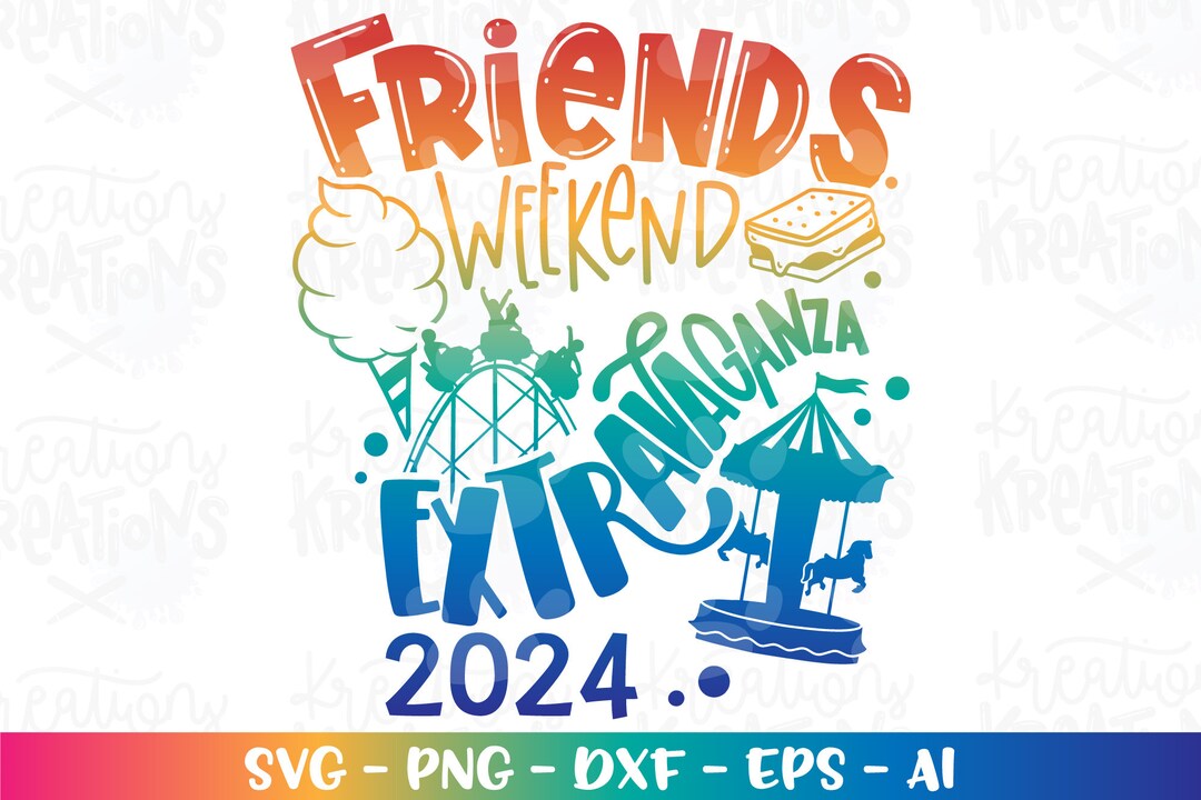 FRIENDS Weekend SVG Theme Park Rollercoaster Cotton Candy Rides S'mores ...