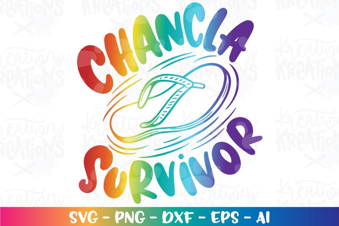 Chancla Survivor SVG Funny Humor Slippers Flip Flop Puerto Rico Mexican ...