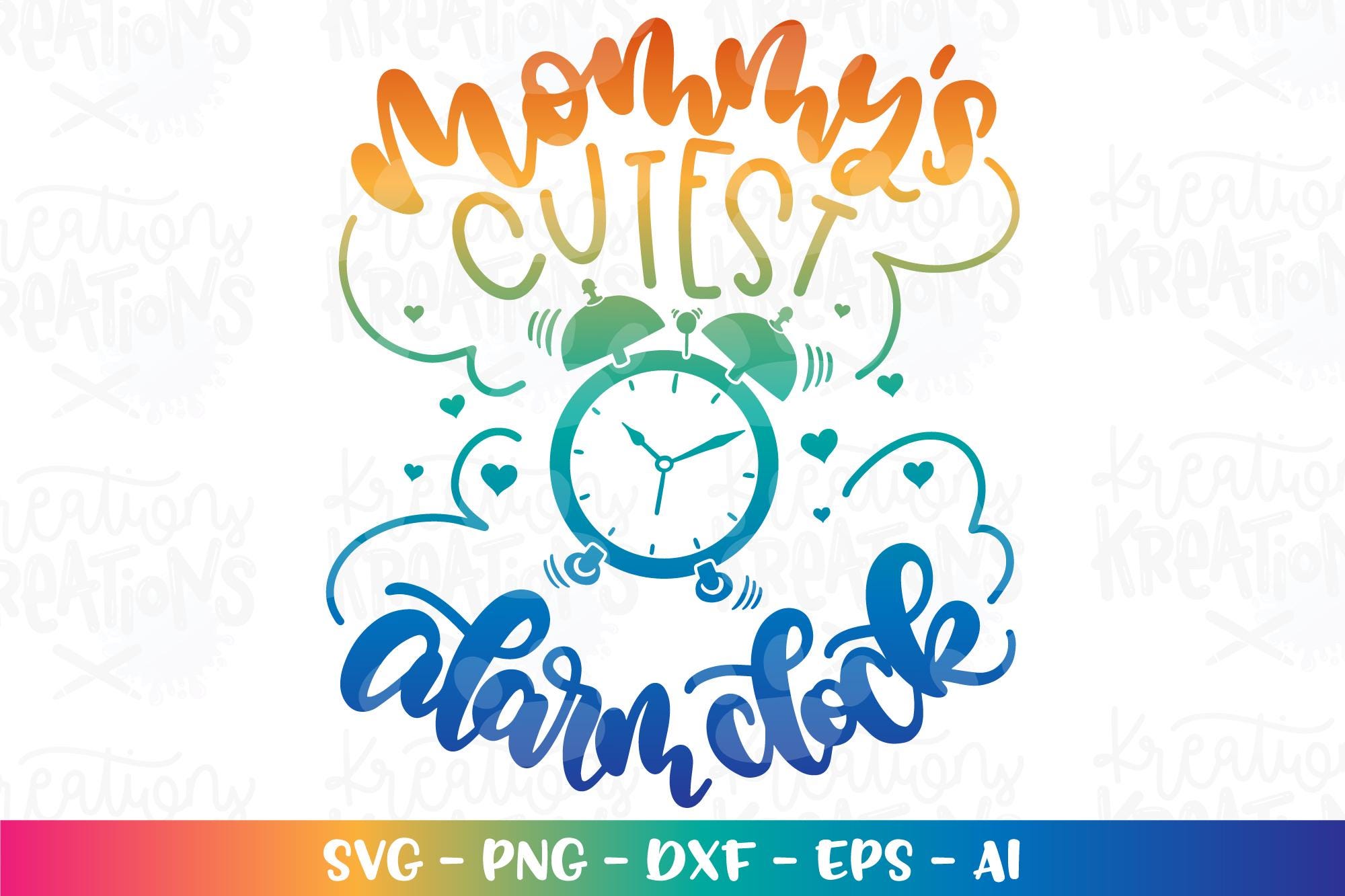 Newborn SVG Worlds Cutest Alarm Clock Svg Mommy's Cutest Cute New Born ...