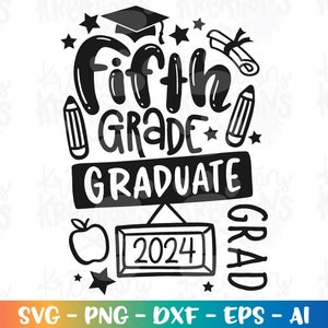 Fifth Grade Graduate SVG 5th Grade 2024 Graduation Grad Print Iron on ...