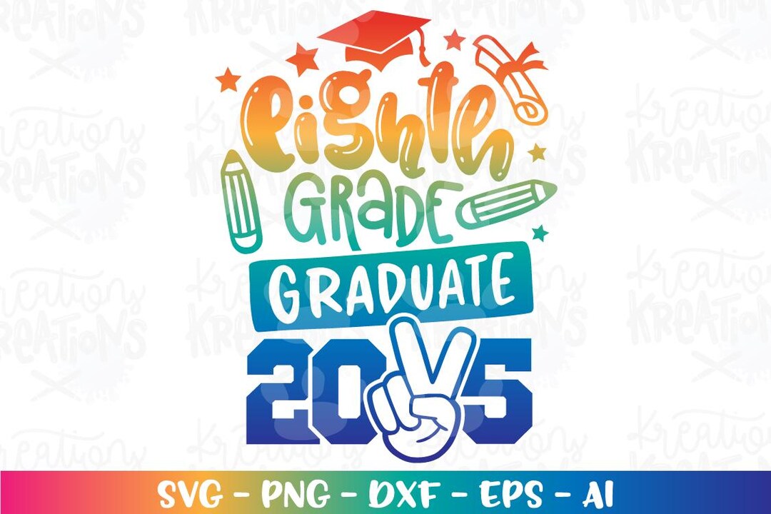 Graduation SVG EIGHTH 8th Grade Graduate Peace Out 2025 Print Iron on ...