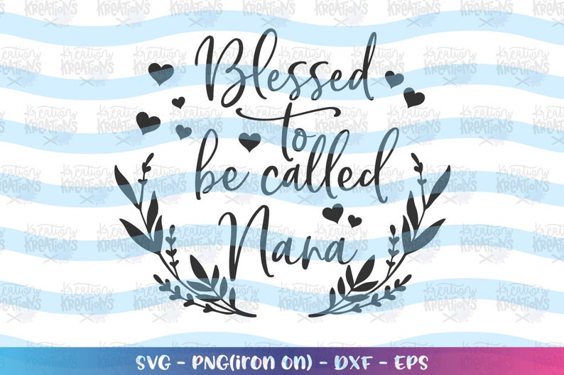 Nana Quote SVG Blessed to Be Called Nana Svg Expecting | Etsy