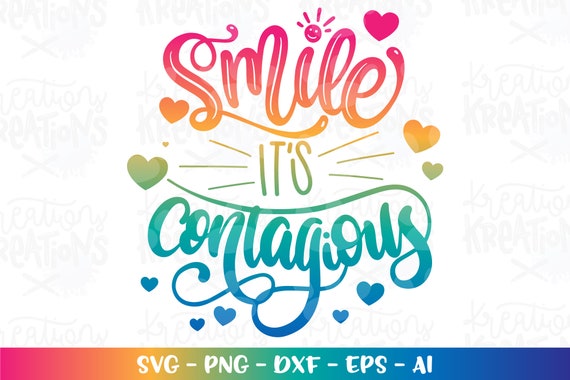 Smile It's Contagious Svg Happy Smile Kindness Quote | Etsy