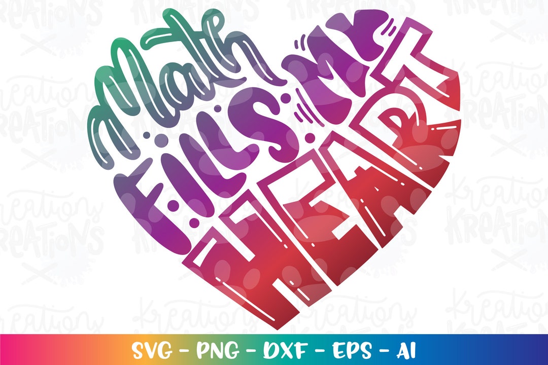 Math Fills My Heart SVG Heart Shape Math Valentine Love Math Quote ...