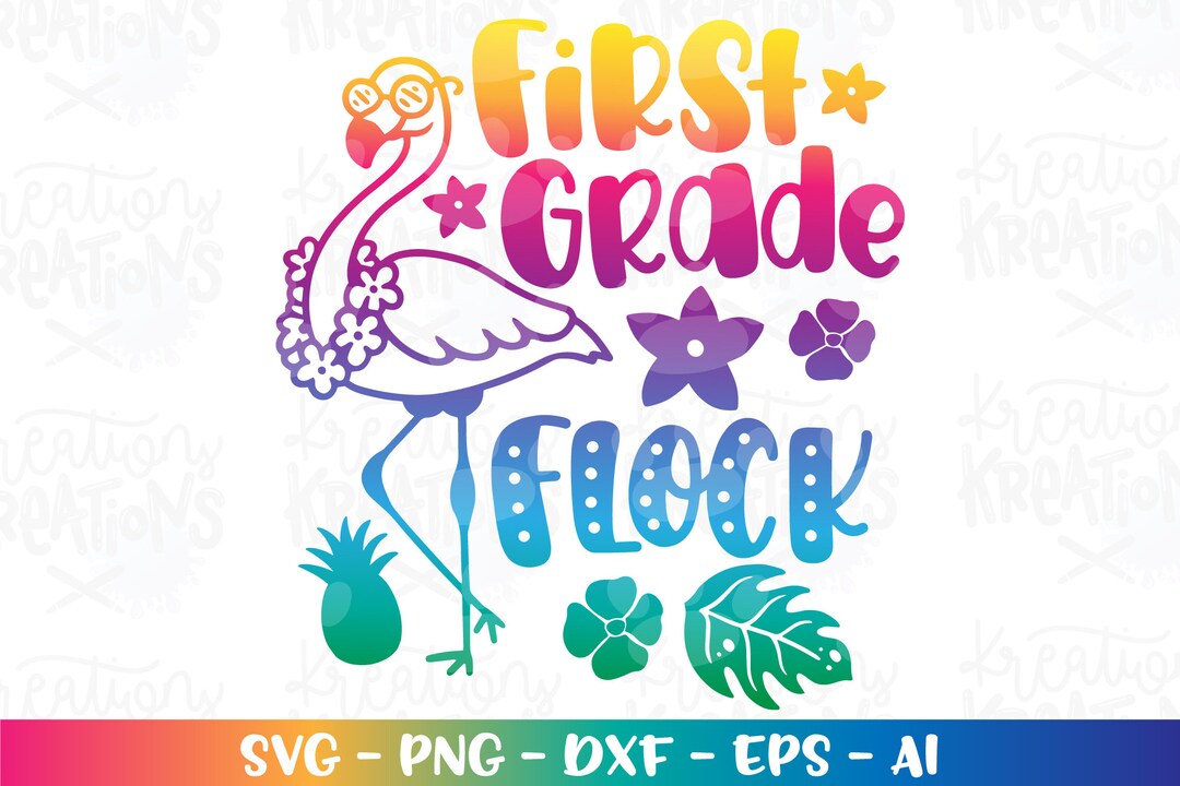 Back to School Svg First Grade FLOCK Flamingo Tropical Color Girl First ...