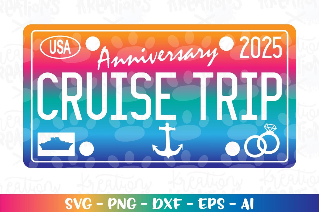 Cruise Ship Svg Anniversary Cruise Plate Number Cruisin' Shirt Print ...