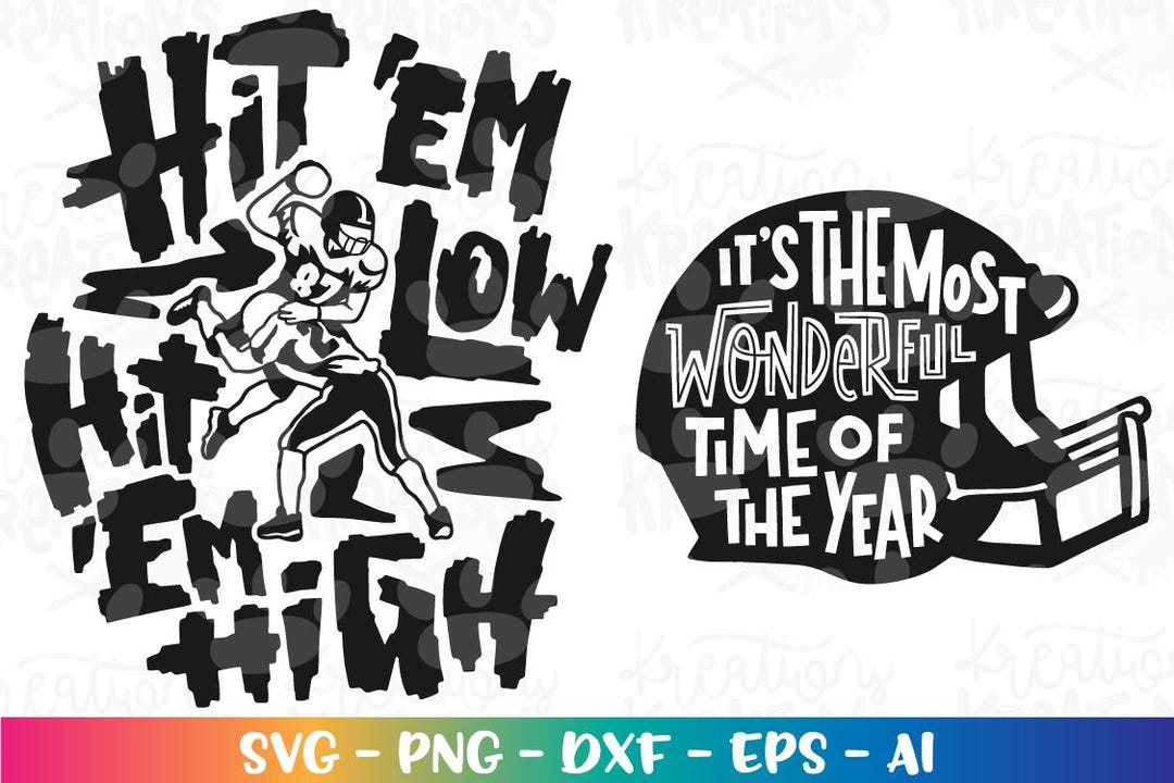 Football Season Svg Hit 'em Low Hit 'em High Hand Drawn Print Cut Files ...