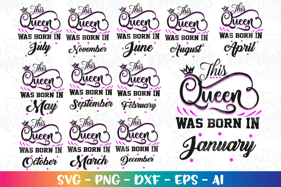 This Queen Was Born BUNDLE in Svg Months Birthday Queen Happy Birthday ...