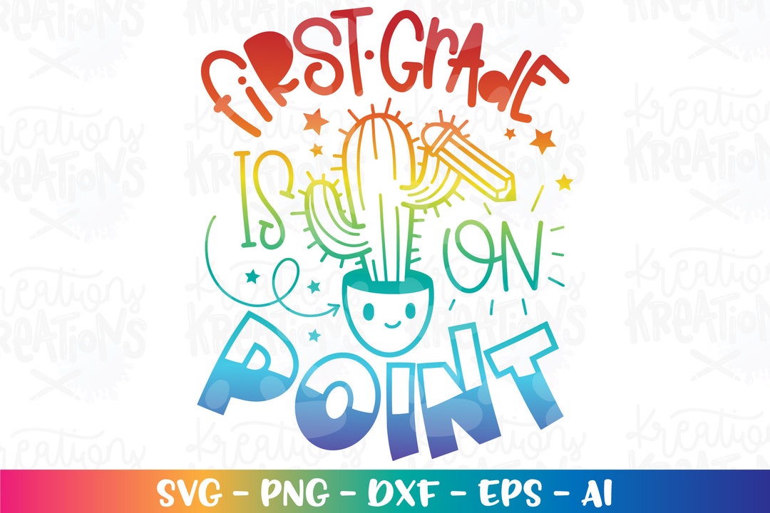 First Grade is on Point SVG Cactus Back to School Quote Svg - Etsy