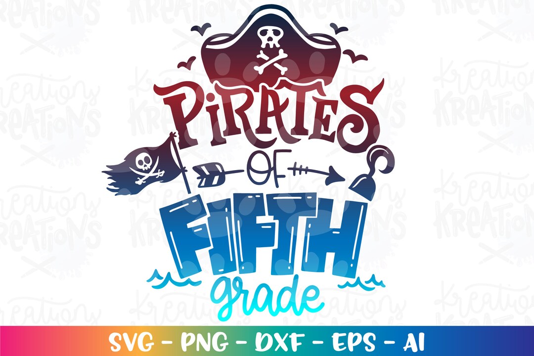 Pirates of Fifth Grade SVG Pirate Theme Class Teacher 5th Grade Design ...