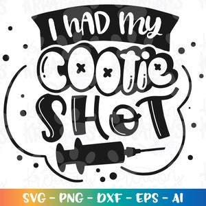 I Had My Cootie Shot SVG Nurse Svg Cute Printable Iron on Decal Cut Cutting Files Cricut ...