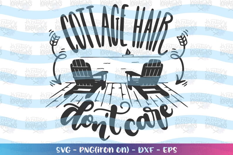 Cottage Life Svg Cottage Hair Don't Care Svg Cottage Lake | Etsy