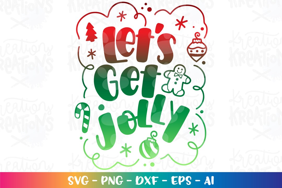 Let's Get Jolly SVG Christmas Gingerbread Hand Drawn Cute Kids Adults ...