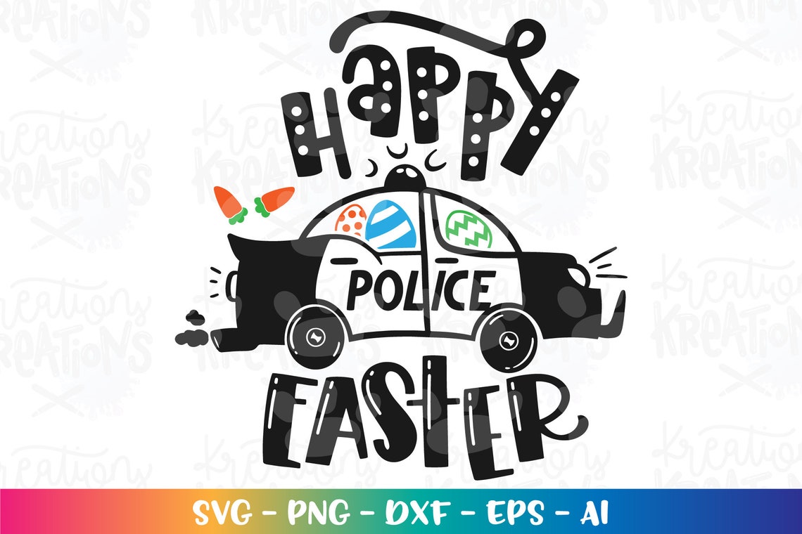 Police Car Happy Easter Svg Cop Car Easter Eggs Cute Kids Boy Design ...