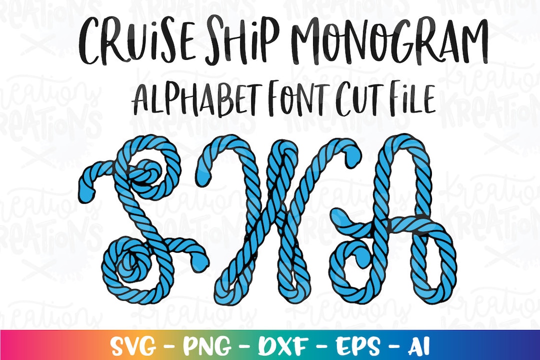 Cruis Ship Monogram Svg Rope Alphabet Cut File Print Iron on SVG Cut ...