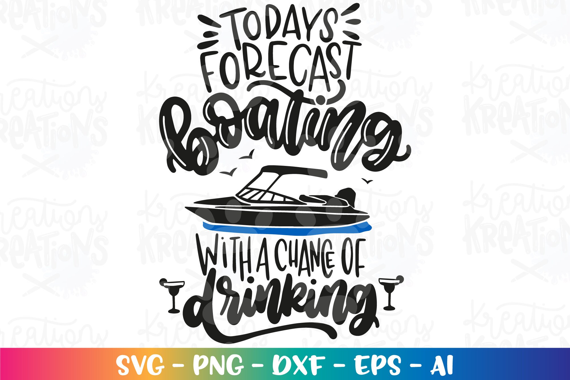 Todays Forecast Boating With a Chance of Drinking Svg Boat Boating Cut ...
