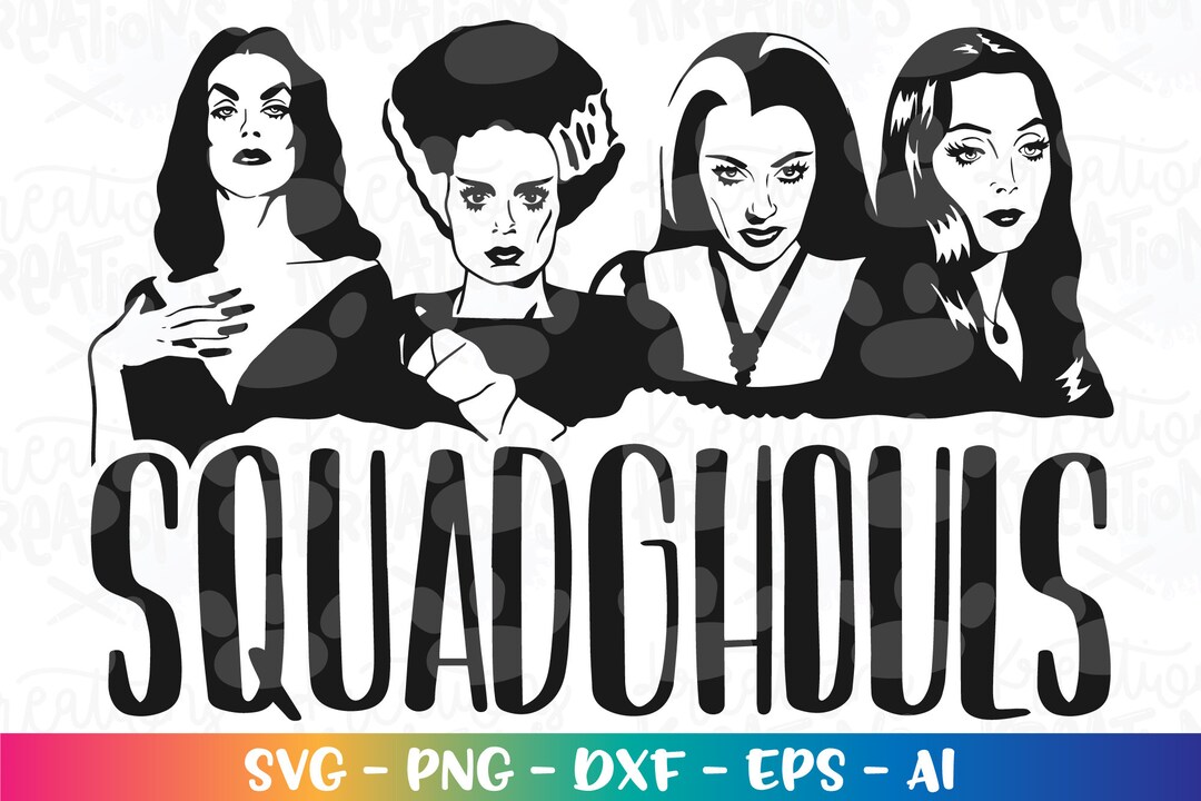 Halloween SVG Squad Ghouls Darkness Girls Squad Monster Ghost Haunted ...