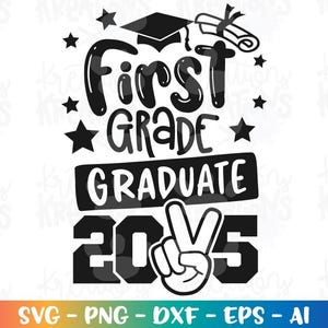 Graduation Svg FIRST 1st Grade Graduate Peace Out 2025 SVG Print Iron ...