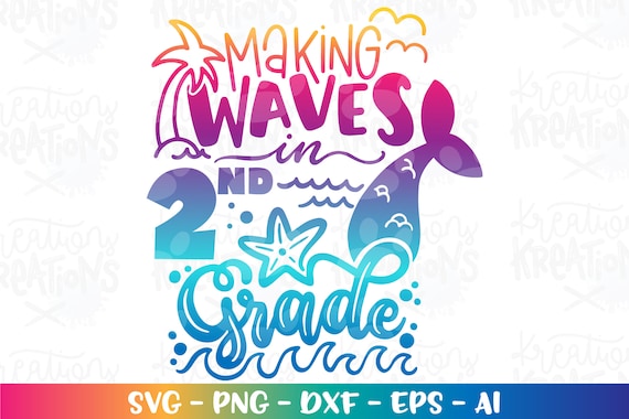 Back to School Svg Making Waves in 2nd Grade Mermaid Color - Etsy
