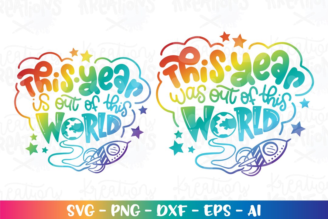This Year Was Out of This World SVG Teacher Appreciation End of Year ...