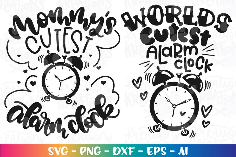 Newborn SVG Worlds Cutest Alarm Clock Svg Mommy's Cutest Cute New Born ...