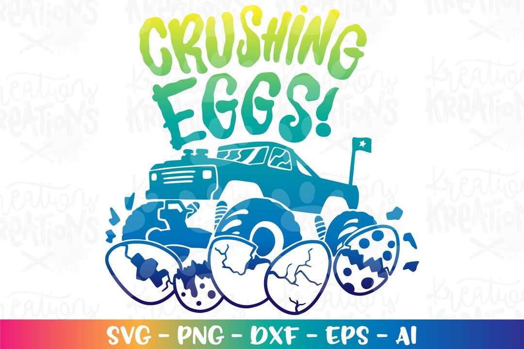 Monster Truck SVG Crushing Eggs Easter Svg Kids Funny Iron on Print Cut ...