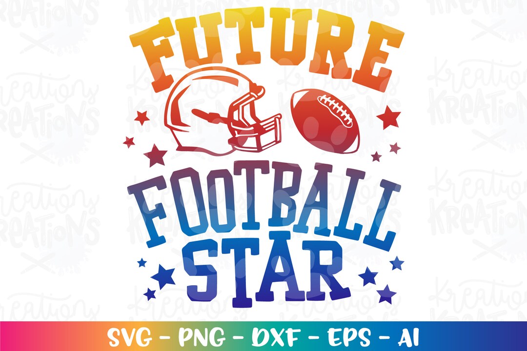 Future Football Star Svg Football Quote Svg Cute Baby New Born Cut ...