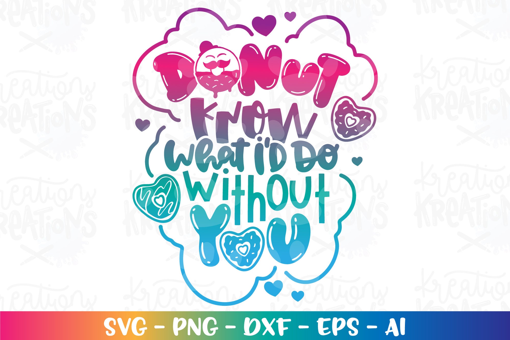 Donut Know What I'd Do Without You SVG Father's Day - Etsy